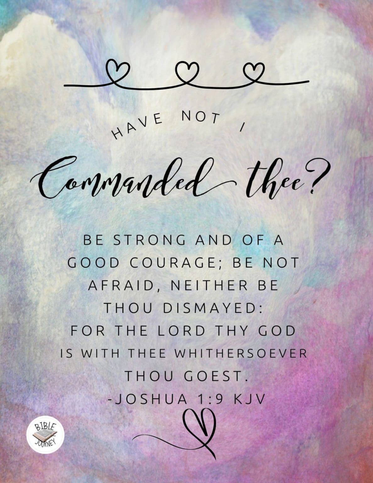 Joshua 1:9 - Be Strong and Courageous